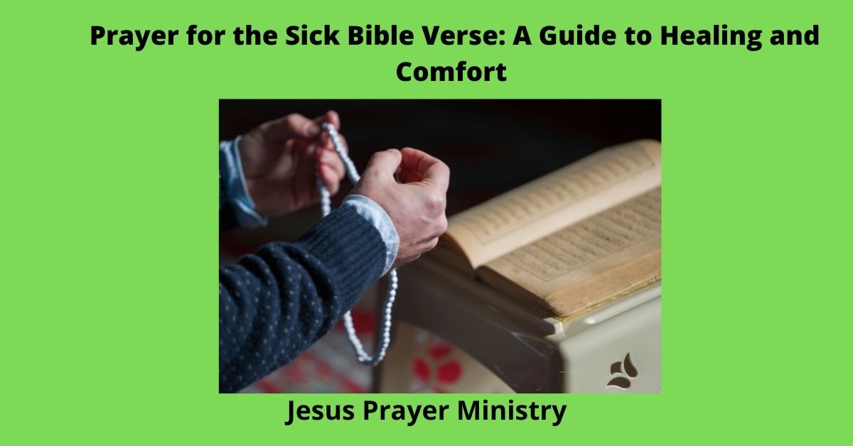 Prayer for the Sick Bible Verse: A Guide to Healing and Comfort - Jesus ...