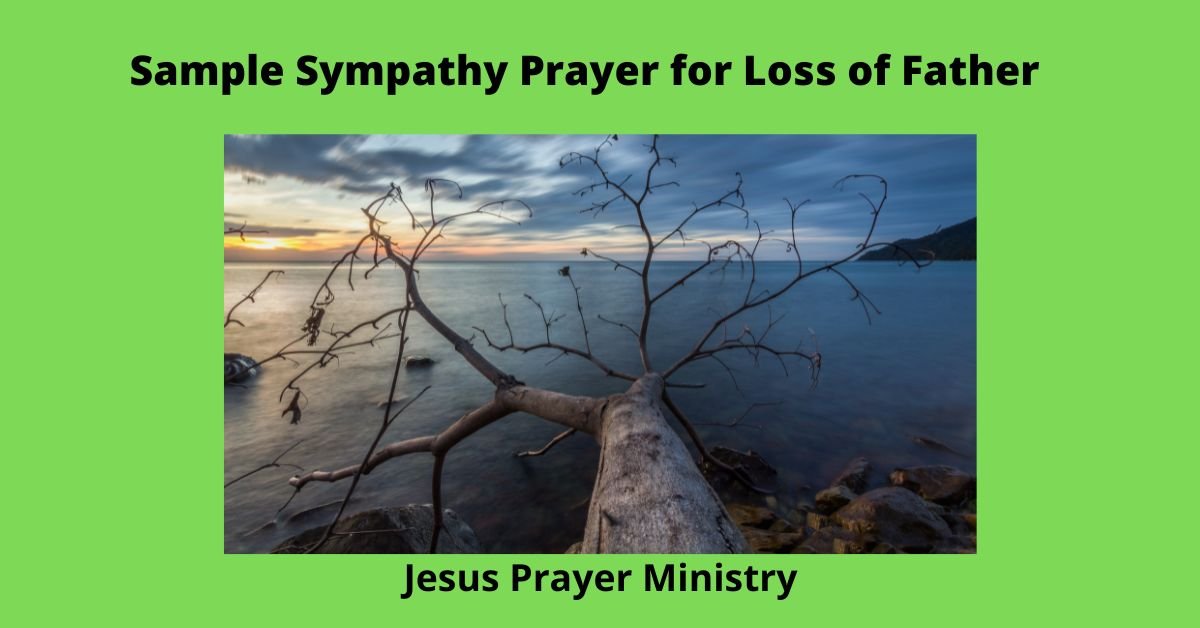 Sympathy Prayer for Loss of Father: A Touching Way to Offer Comfort ...
